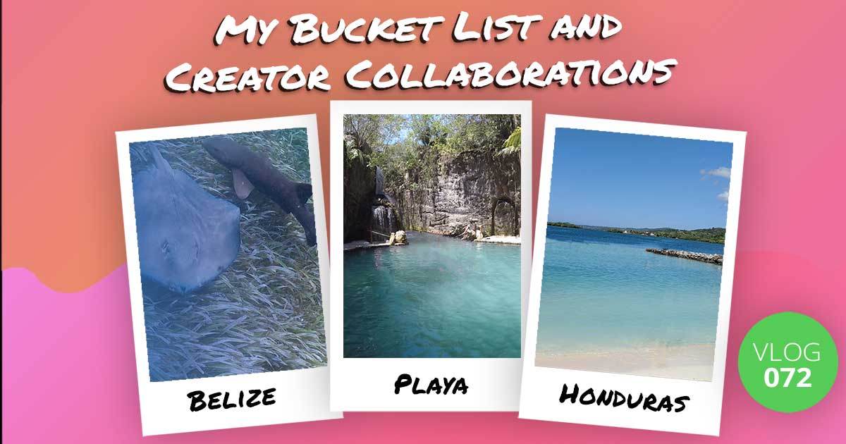 My Bucket List and Creator Collaborations | Melvin Maya